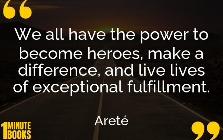 Areté Summary » 1MinuteBooks.com